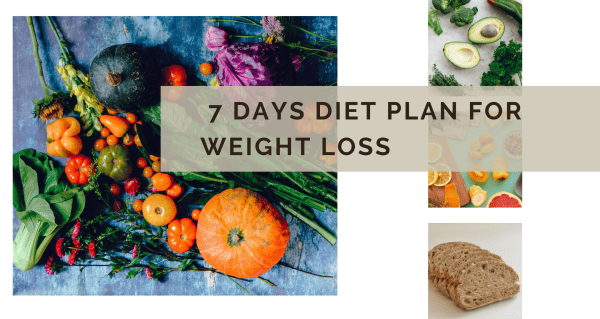 7 Day Diet Plan for Weight Loss, Day Wise Diet Chart | Livofy