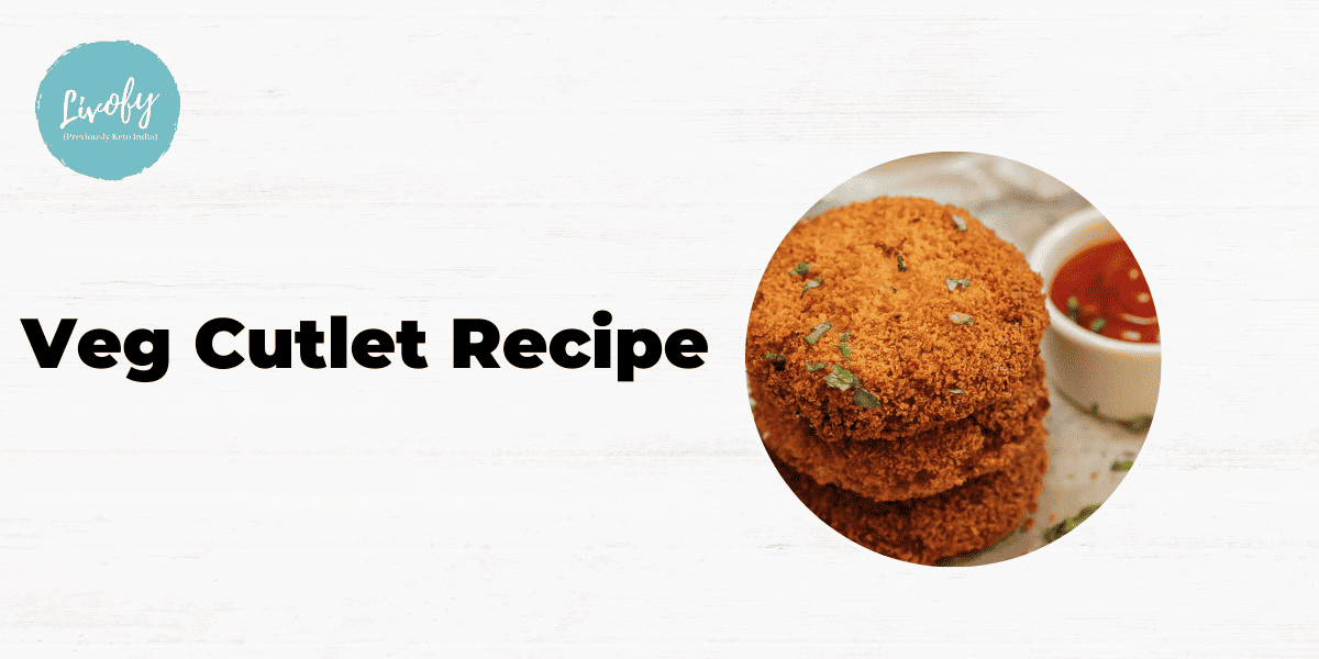 Veg Cutlet Recipe - How to make Veg Cutlet (वेज कटलेट) | Livofy