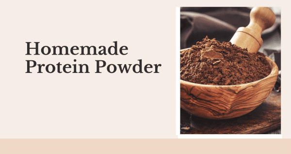 Homemade Protein Powder Recipe and Benefits | Livofy