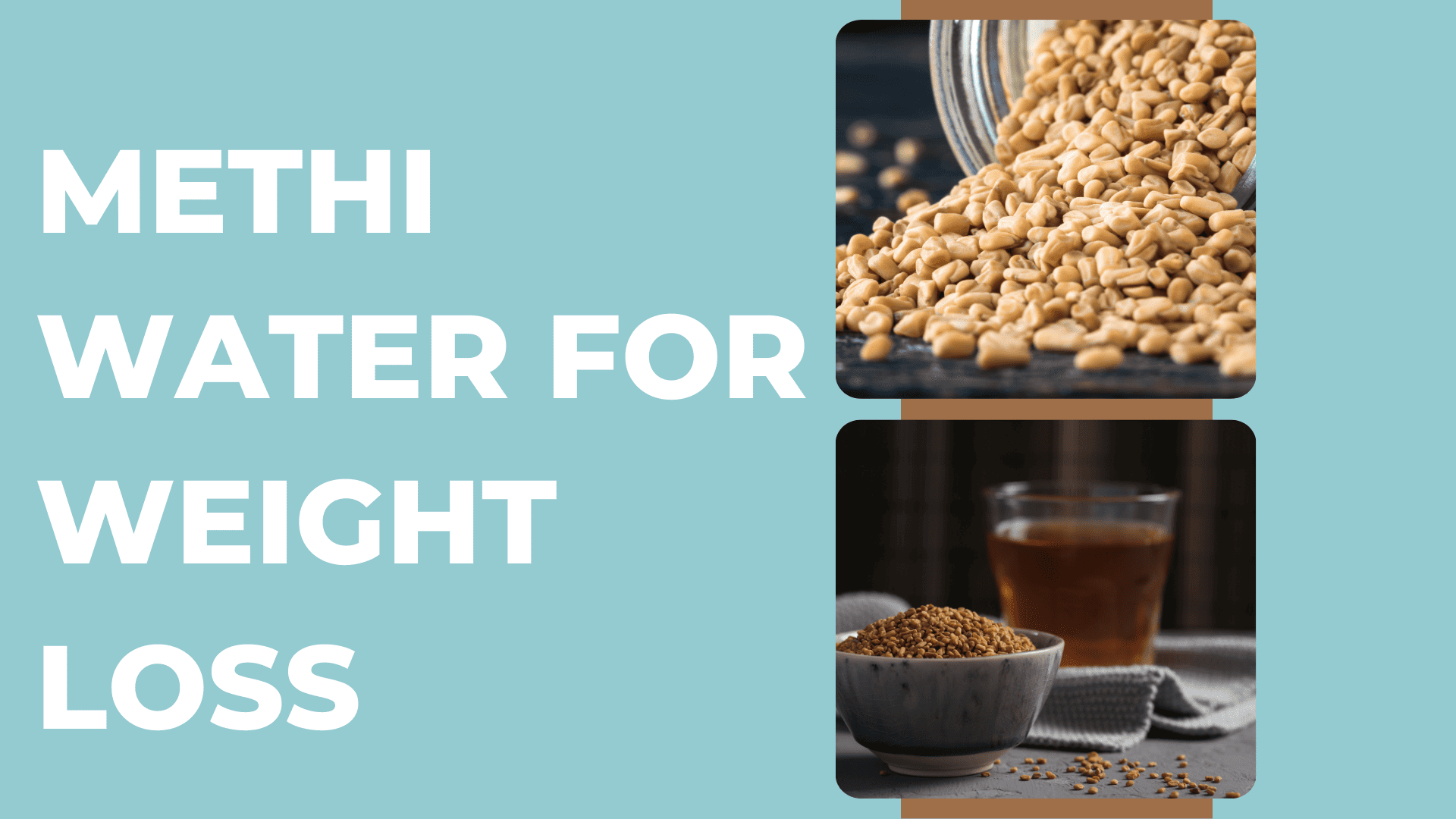 Methi Water for Weight Loss: Benefits & How to use | Livofy