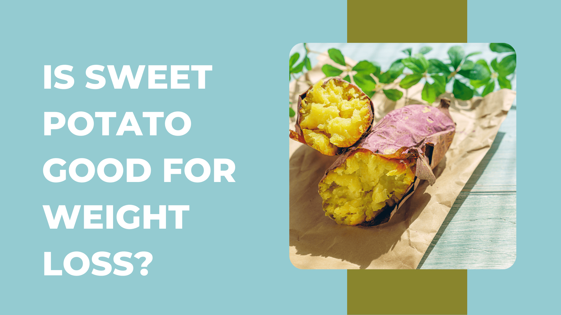 Is Sweet potato Good for Weight Loss? Benefits, Nutrition, and Tips