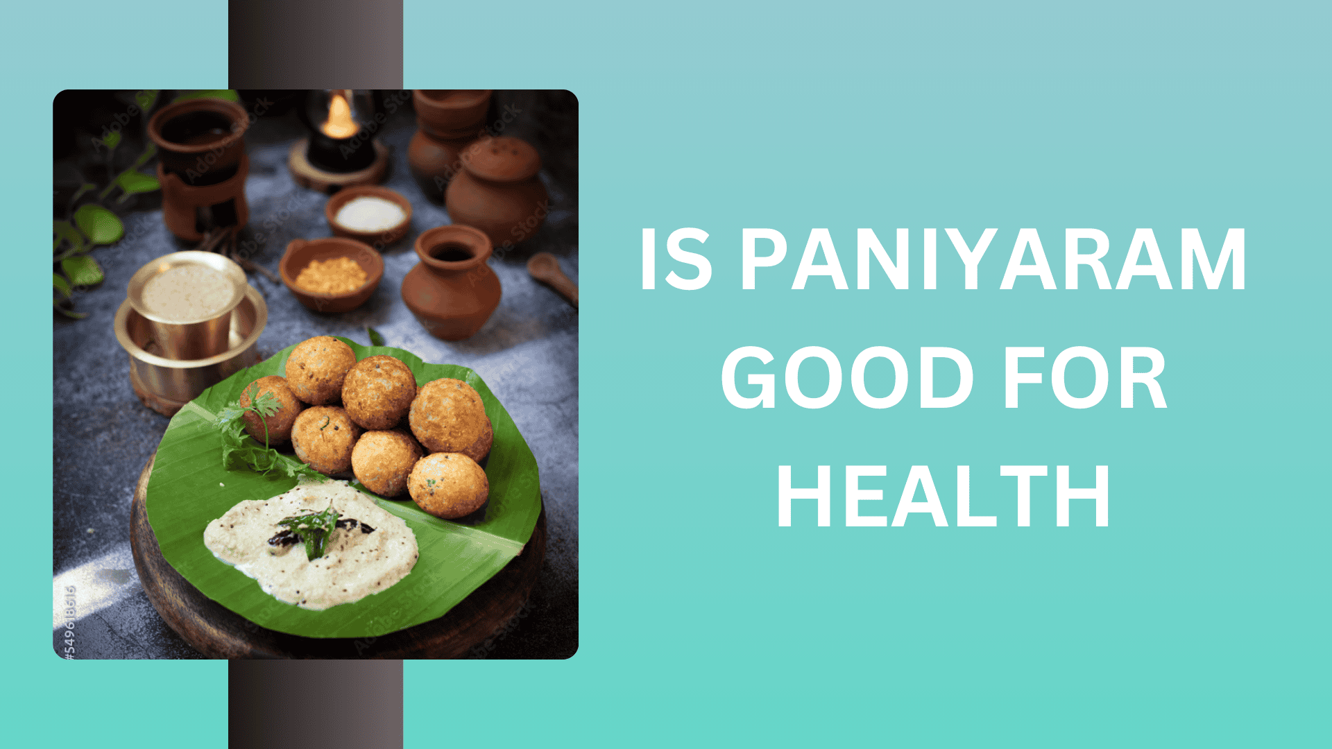 Is Paniyaram Good for Health with Benefits | Livofy