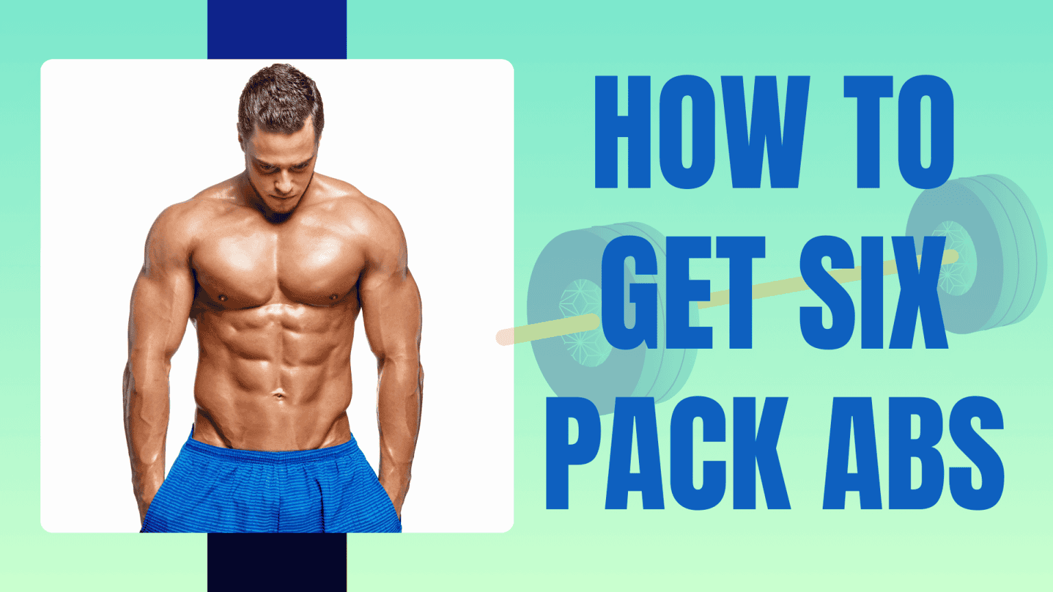 How to get six pack abs - Exercises and Diet Plan | Livofy