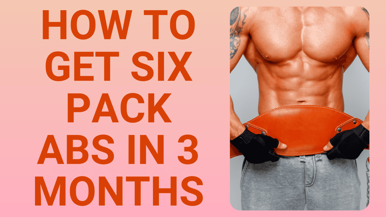 How to get six pack abs in 3 months - Exercises and Diet Plan | Livofy