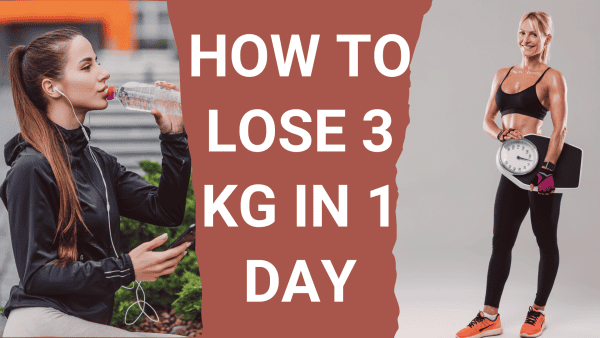 How to lose 3 kg in 1 day - Tips and Diet Plan | Livofy