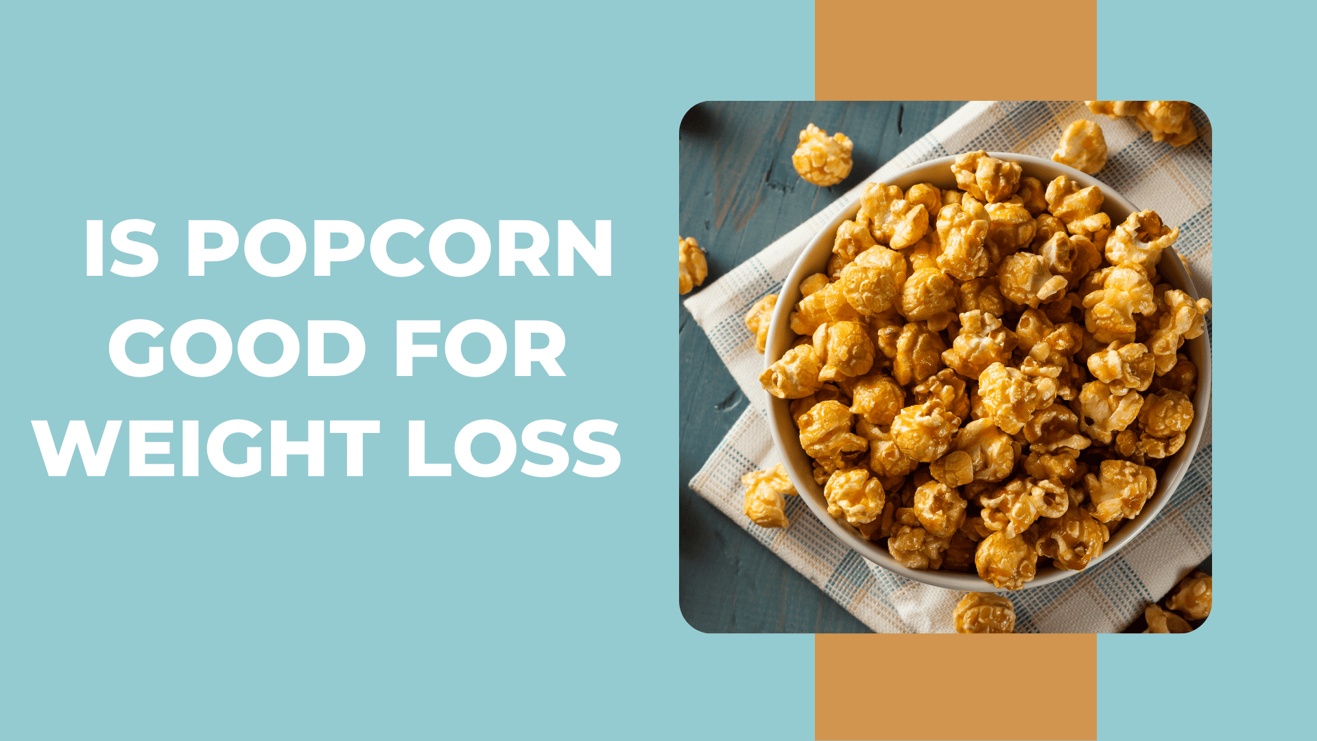 Is Popcorn Good for Weight loss with Benefits | Livofy
