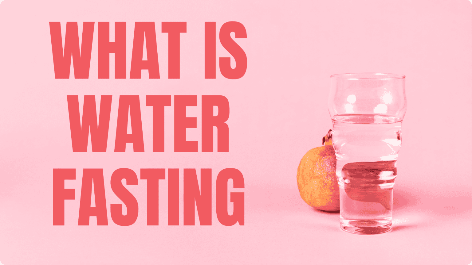 What is Water Fasting? Benefits, Risks, and How It Works